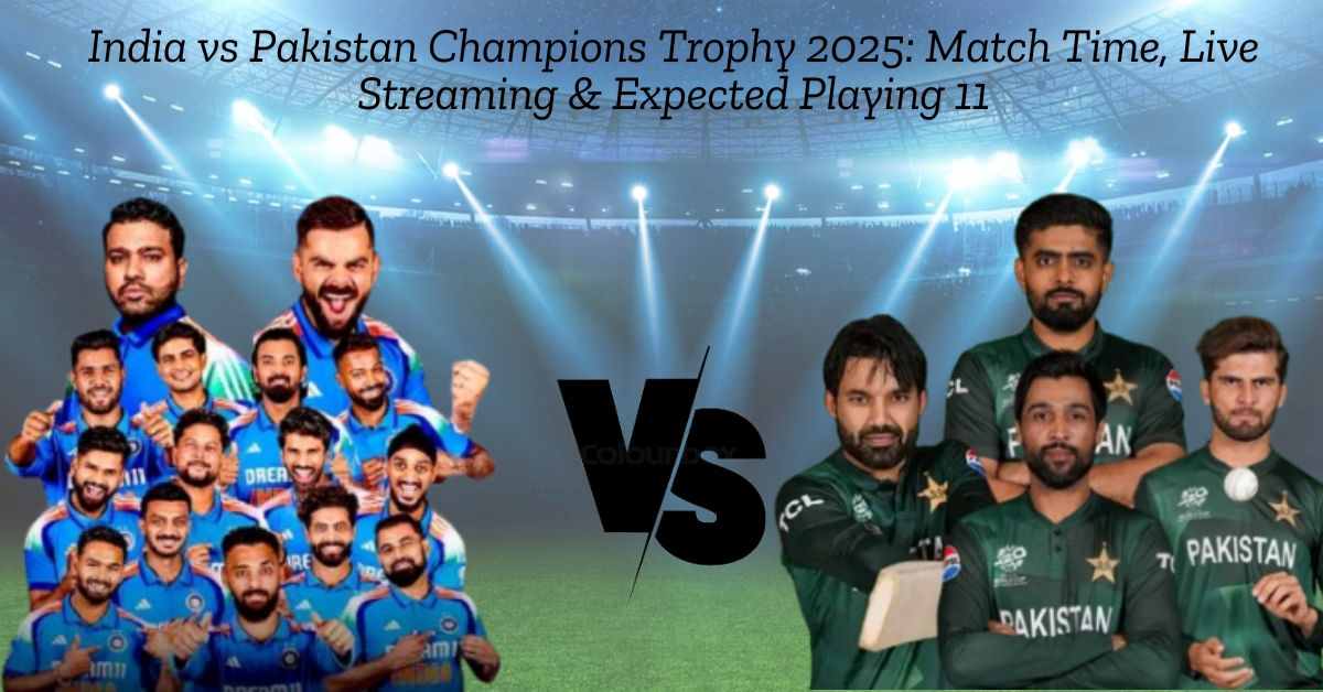 India vs Pakistan Champions Trophy 2025: Match Time, Where to Watch ...