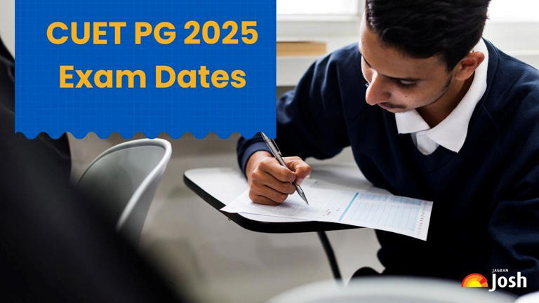 CUET PG 2025 Exam Dates Released, Check Subject-wise Official Exam ...