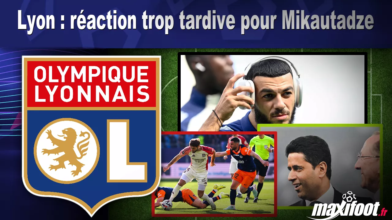 Lyon : réaction trop tardive pour Mikautadze