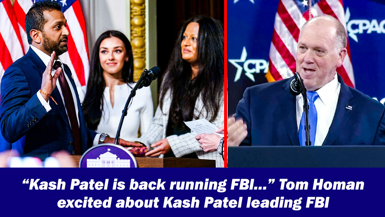 “Kash Patel is back running FBI…” Tom Homan excited about Kash Patel ...