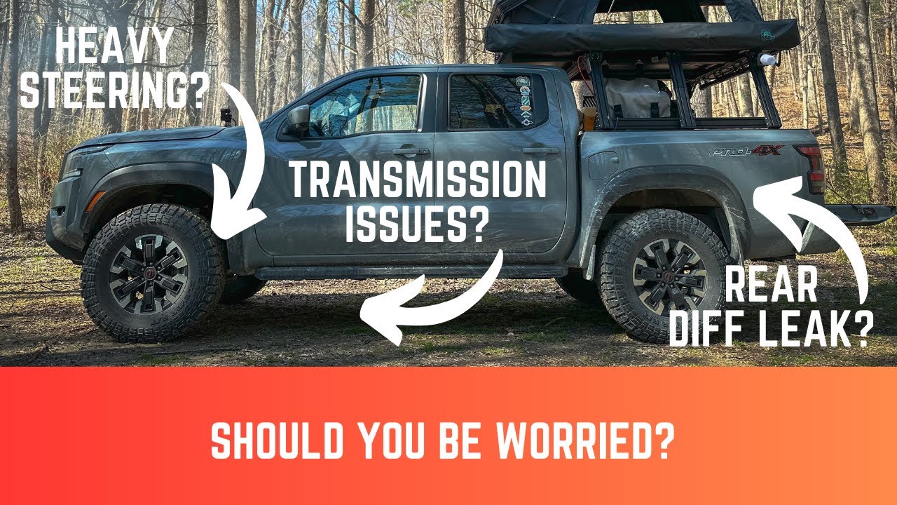 3rd Gen Nissan Frontier Issues and Complaints - Should You Be Worried