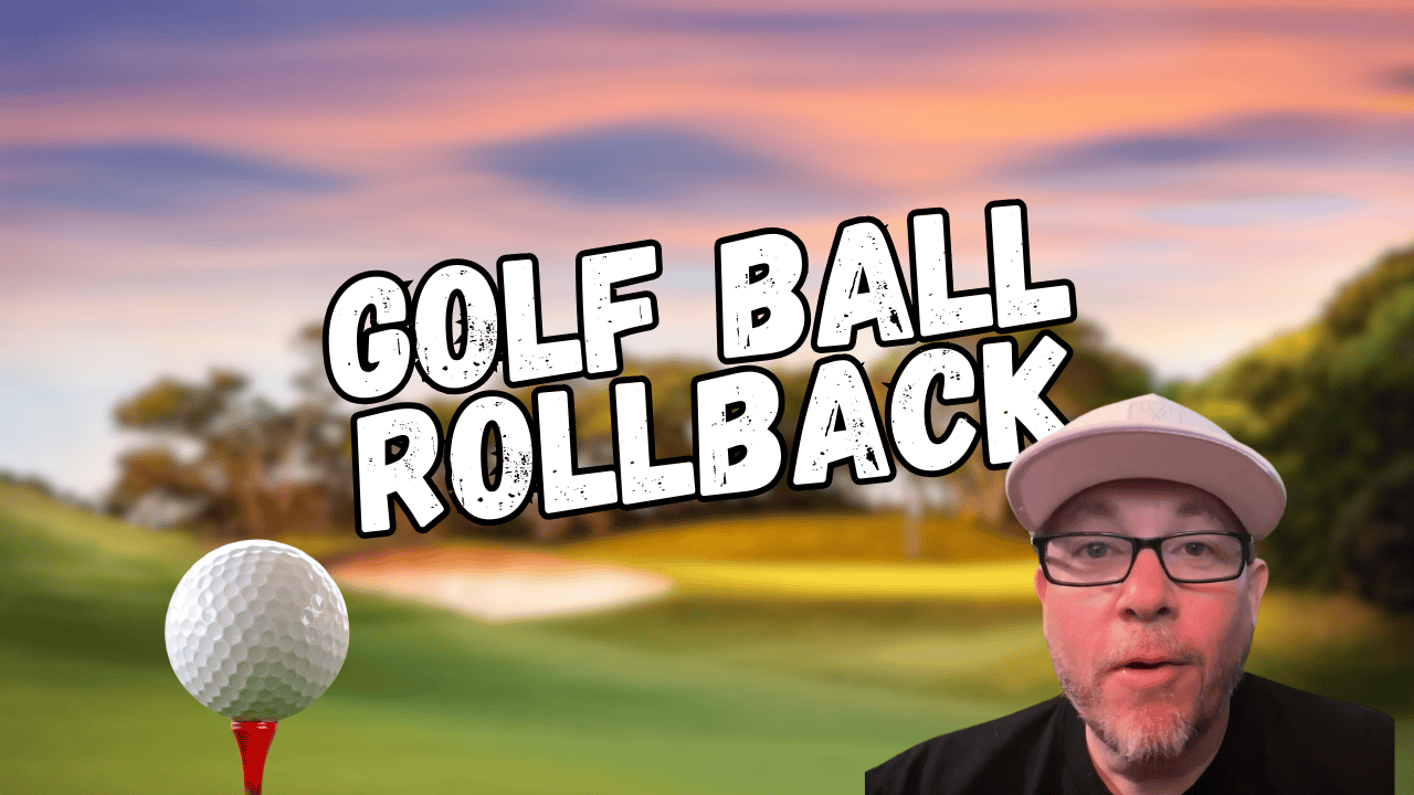 Golf Rule Change Incoming | The Golf Ball Rollback Explained by a PGA Pro