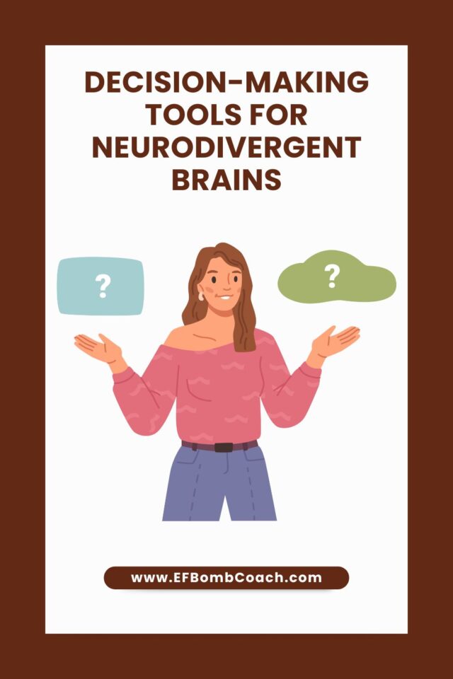 Decision-Making Tools for Neurodivergent Brains