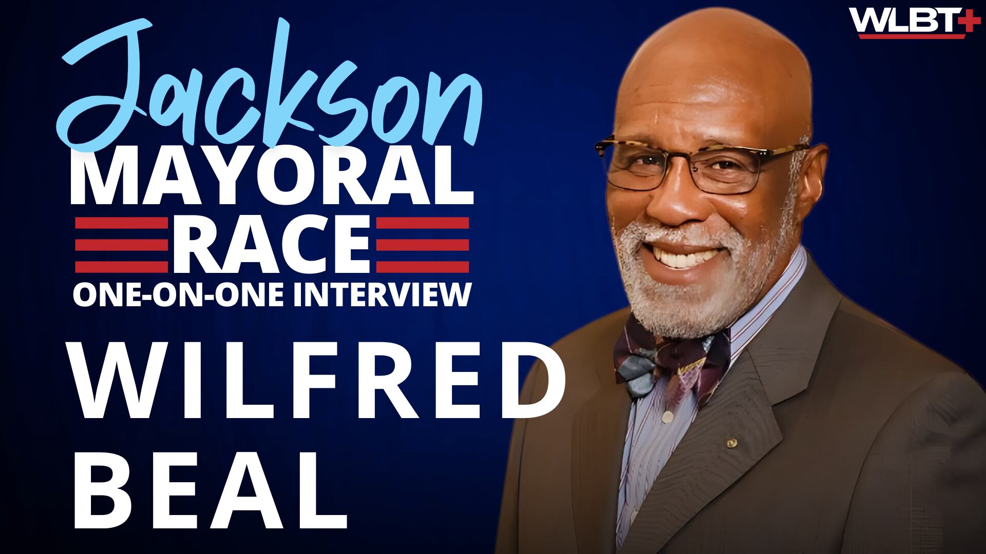 Jackson Mayoral Candidate Interview - Wilfred Beal