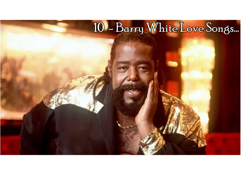 10 Timeless Barry White Love Songs Every Music Lover Should Experience ...