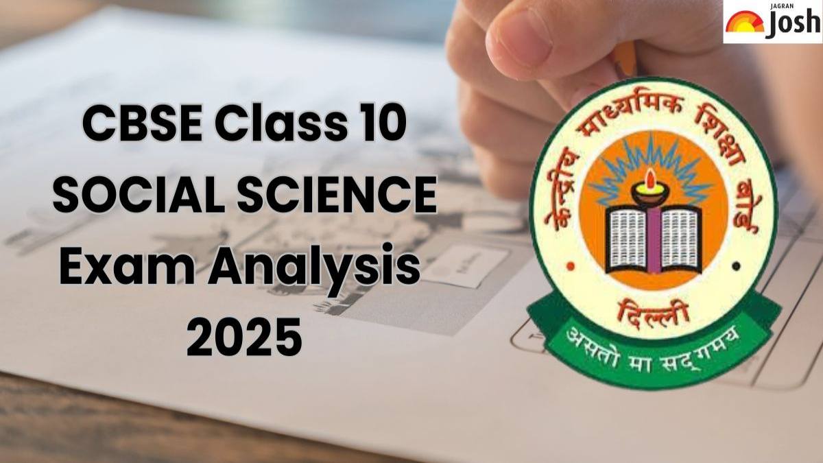 CBSE Class 10 Social Science Exam Analysis 2025: Students & Teachers ...