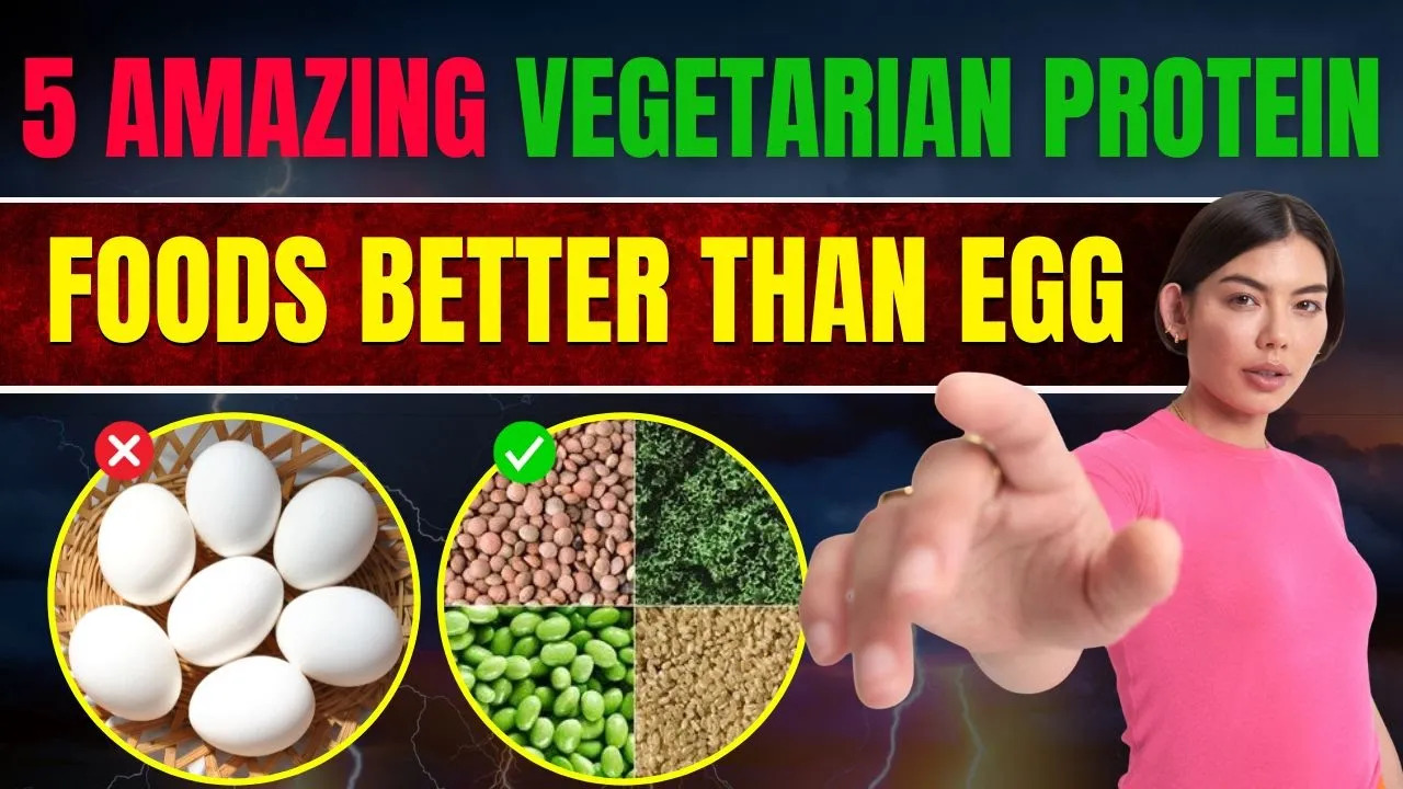 5 Amazing Vegetarian Protein Foods Better Than Egg(You Will Be Shocked)