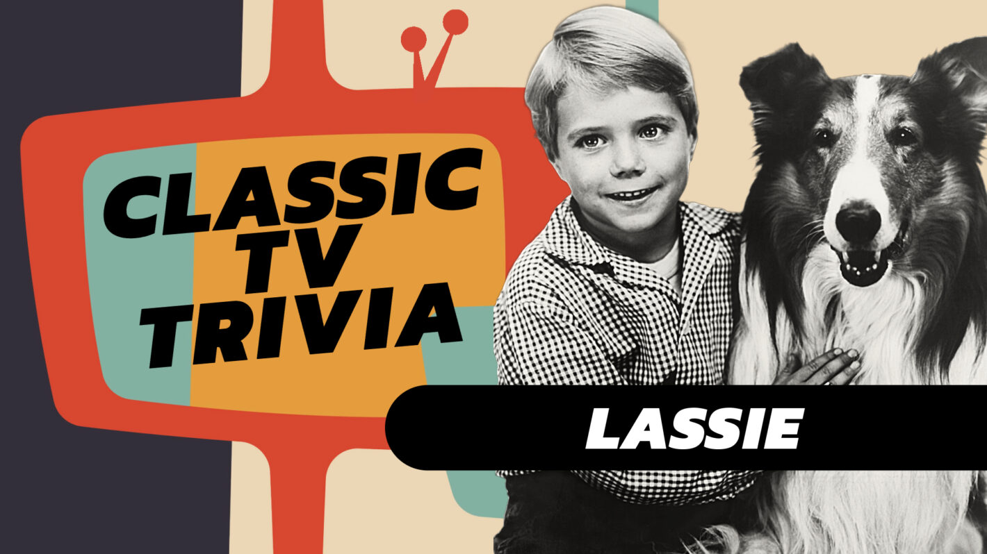 Classic TV Trivia – Lassie