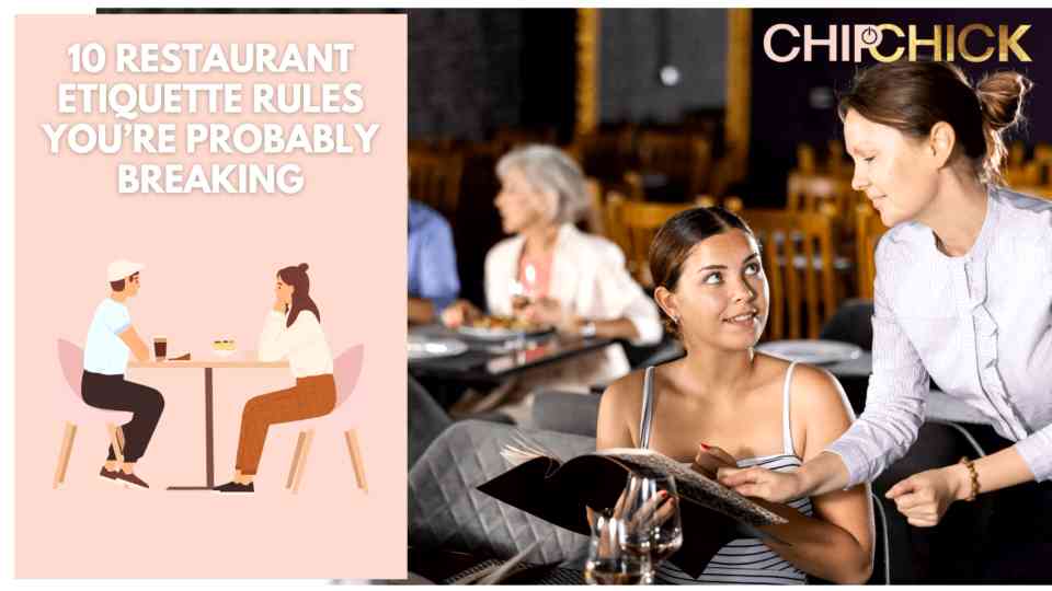 10 Restaurant Etiquette Rules You’re Probably Breaking
