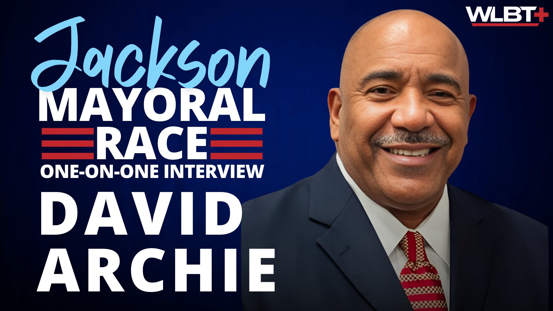 Jackson Mayoral Candidate Interview - David Archie