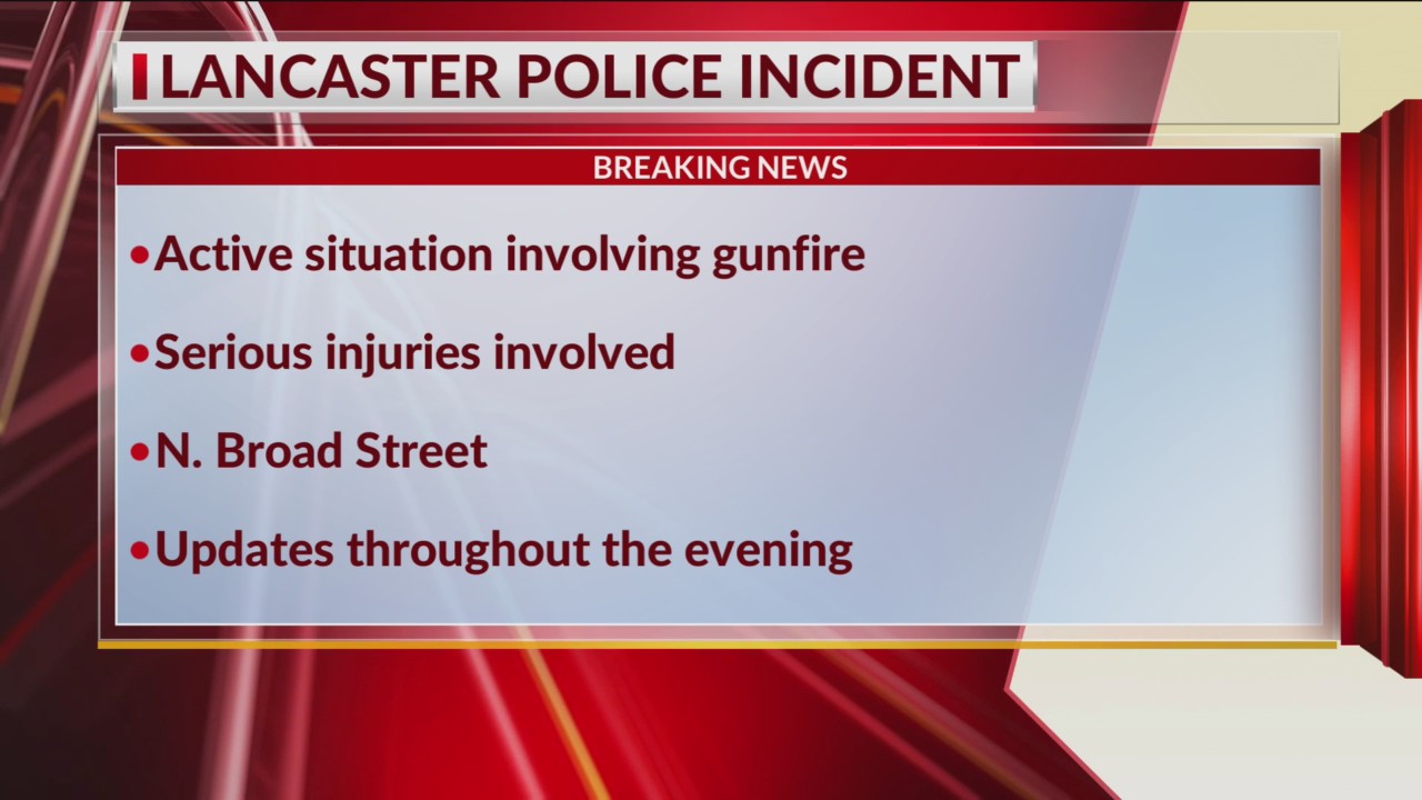 'Active situation' with gunfire reported in Lancaster