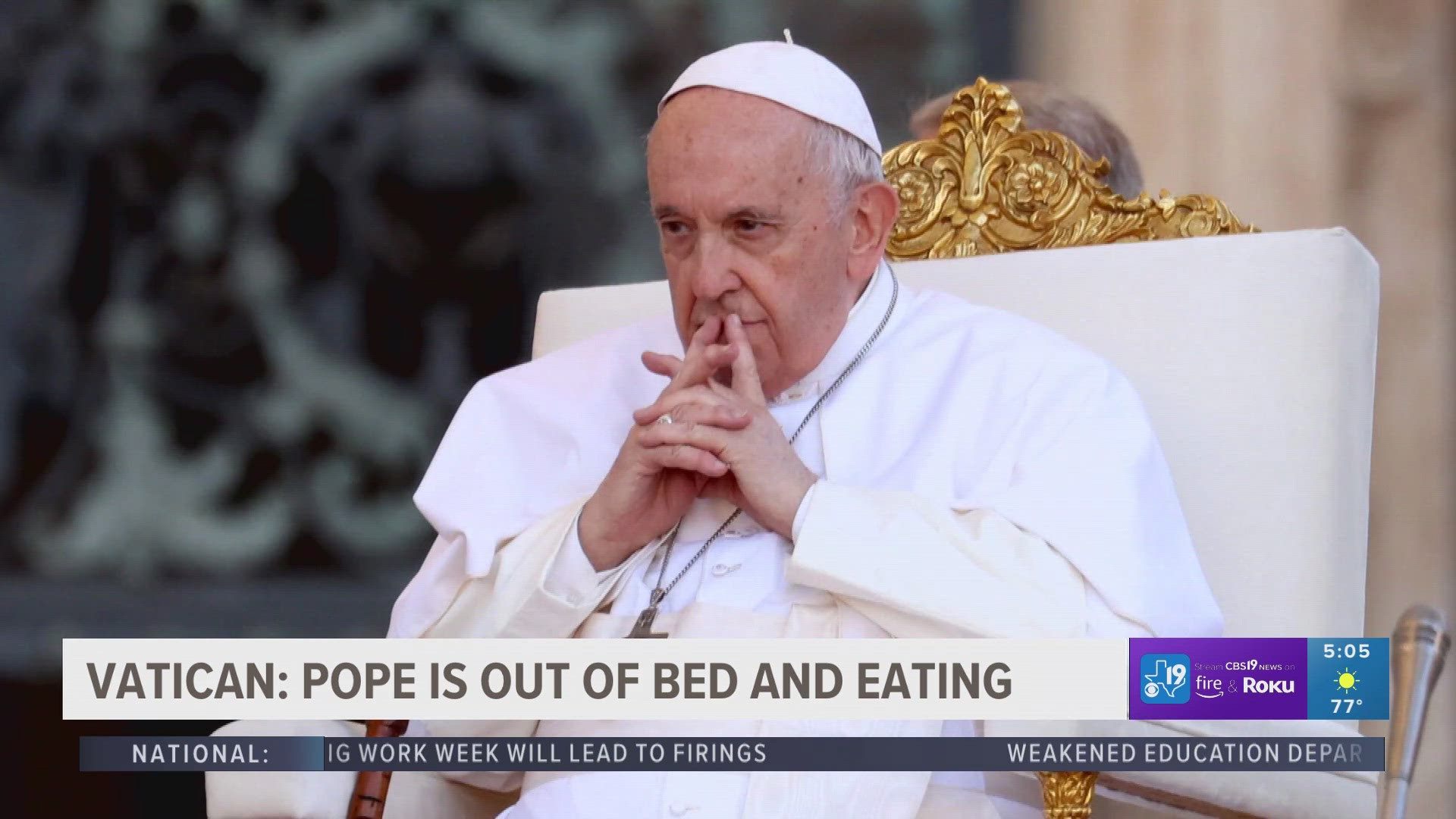 Pope Francis out of bed and eating