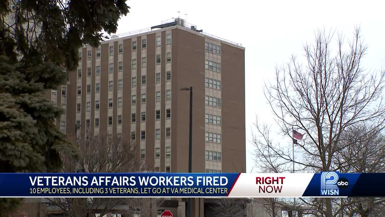 10 Milwaukee VA employees fired during federal worker firing spree