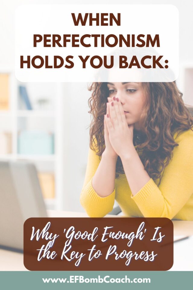 When perfectionism holds you back: Why 'good enough' is the key to progress