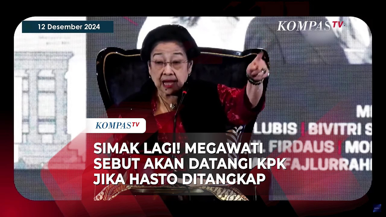 ARSIP KOMPASTV - Simak Lagi! Pernyataan Ketum PDIP Megawati akan ... ARSIP KOMPASTV - Simak Lagi! Pernyataan Ketum PDIP Megawati akan ...