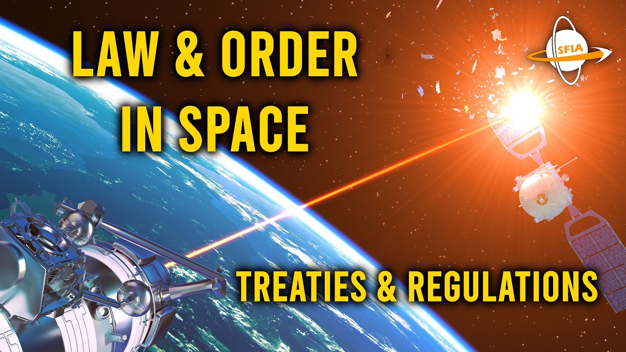 Law & Order In Space Treaties & Regulations