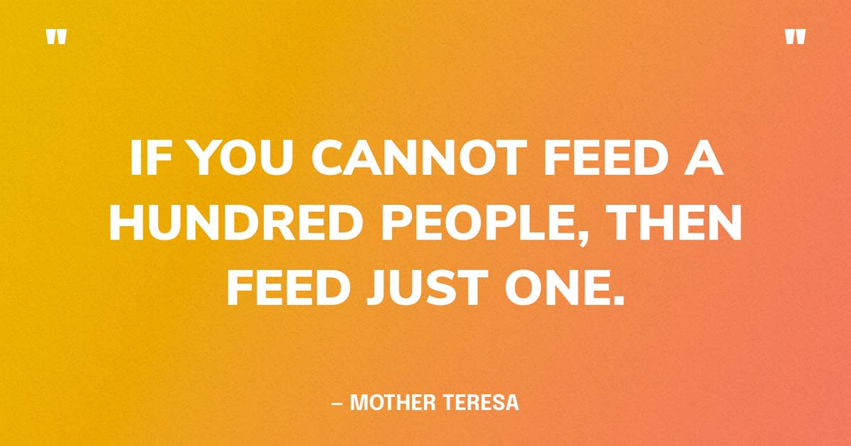 The 31 Best Quotes About Hunger & Feeding the Poor
