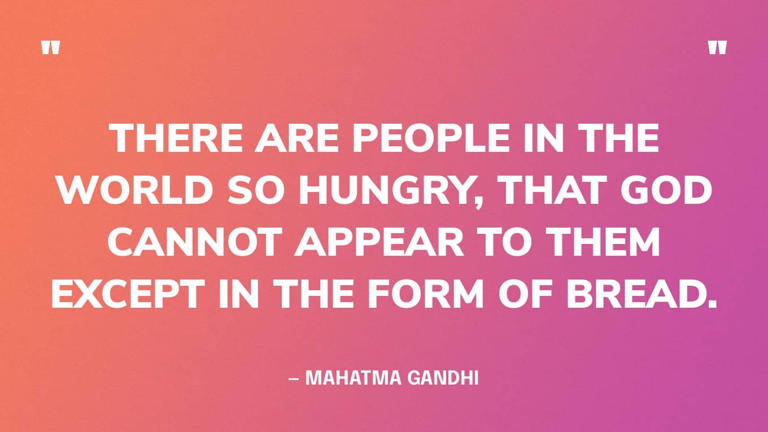 The 31 Best Quotes About Hunger & Feeding the Poor