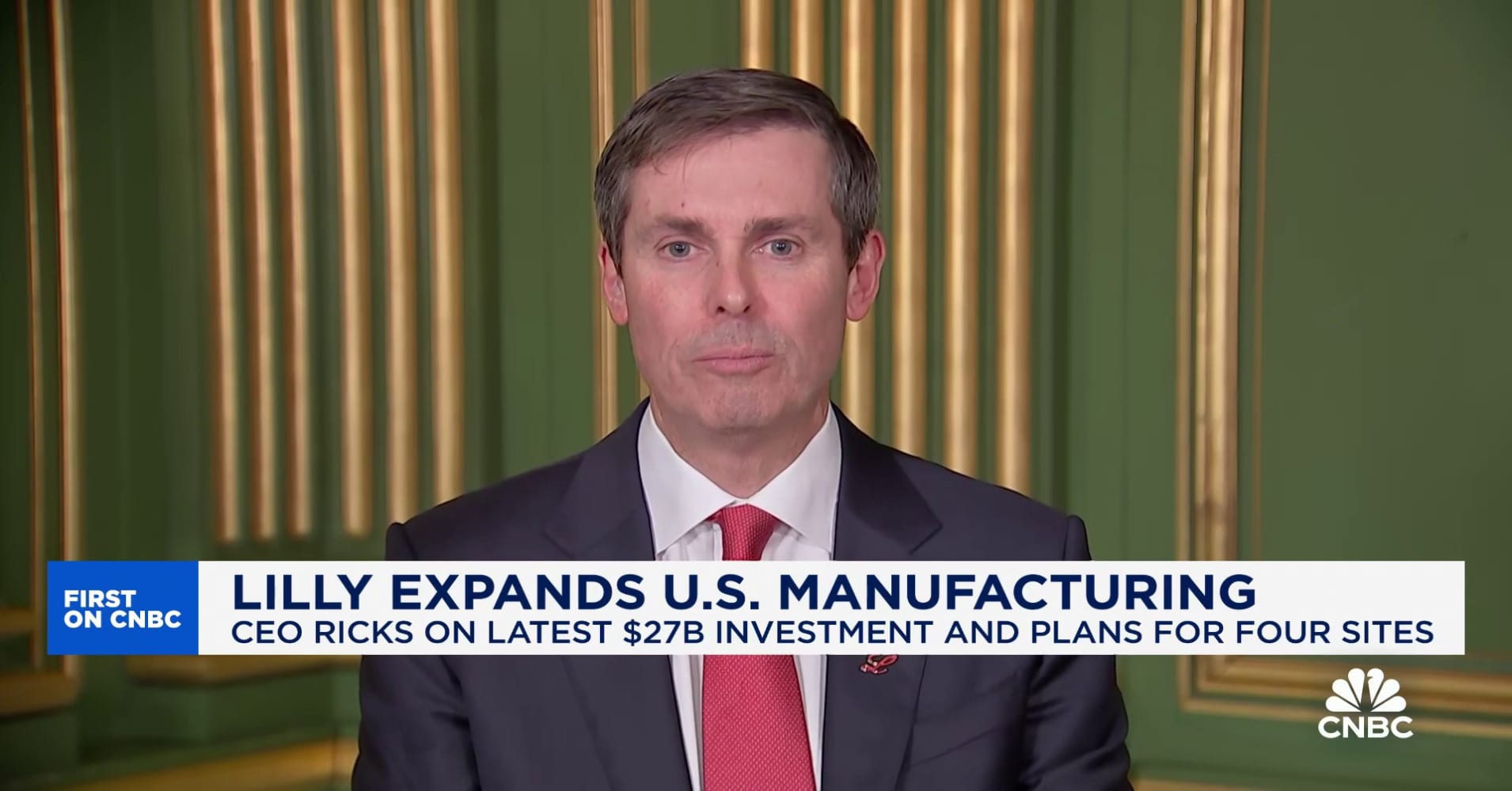 Eli Lilly CEO on $27 billion investment in U.S. manufacturing expansion