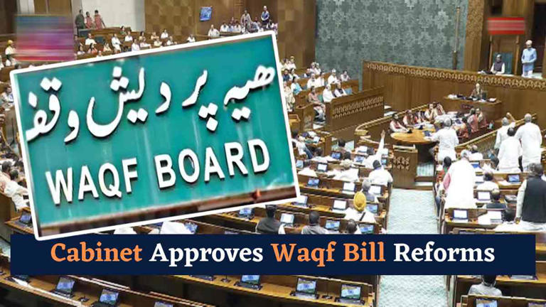 Cabinet Approves Waqf Bill Reforms; Law Expected by April 2025