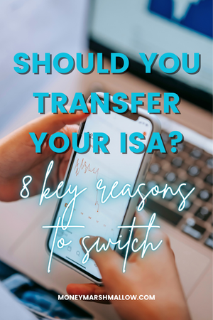 Should You Transfer Your ISA? 8 Key Reasons to Switch