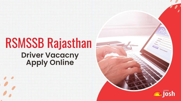 RSMSSB Rajasthan Driver Apply Online 2025: Registration Begins at rssb ...
