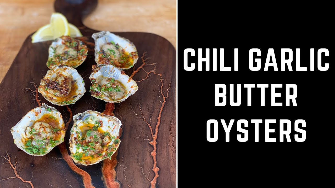 Chili Garlic Butter Oysters