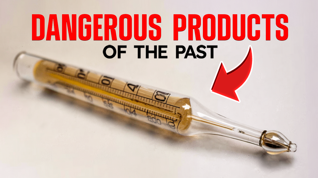 14 Dangerous Household Items That No Longer Exist