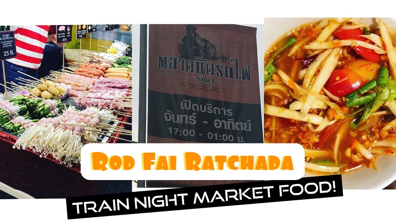 Rod Fai Ratchada Train Night Market Bangkok