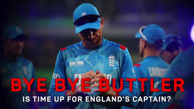 Bye Bye Buttler – Is time up for England’s captain?