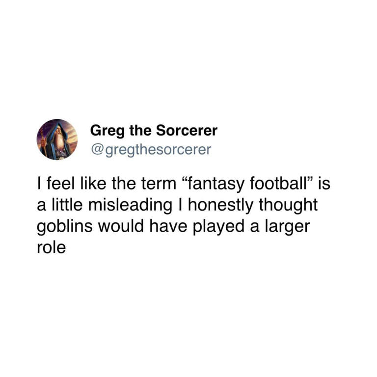 30 Funny And Unhinged Tweets From "Greg The Sorcerer"