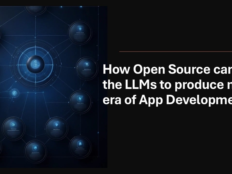 How Open Source can fuel the LLMs to produce App Development