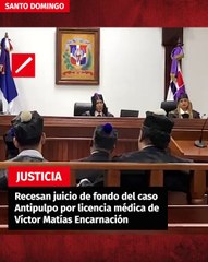 Recesan juicio de fondo del caso Antipulpo por licencia médica de ...
