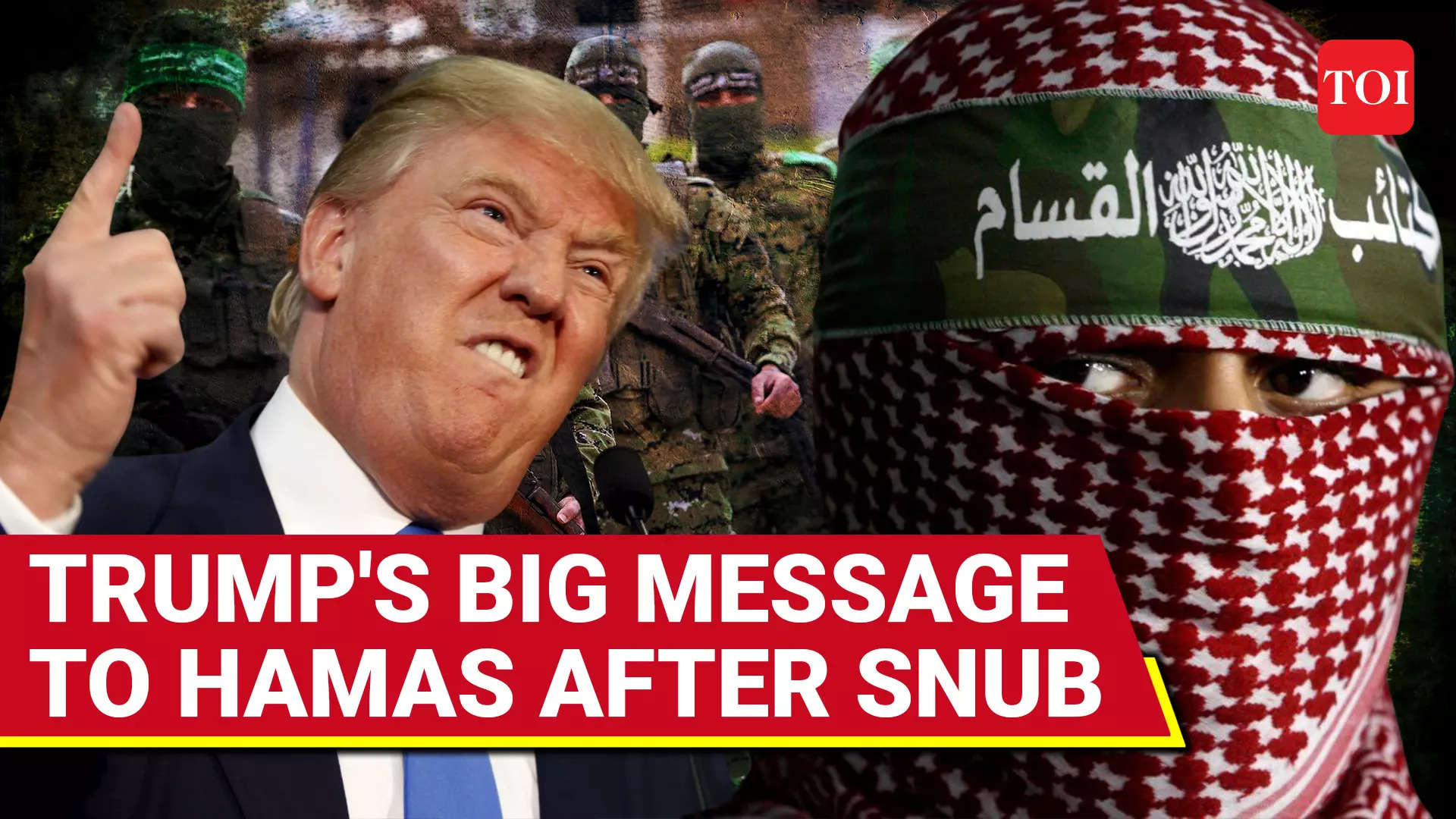 Angry Trump Sends Direct Message To Hamas After Al-Qassam Defy US ...