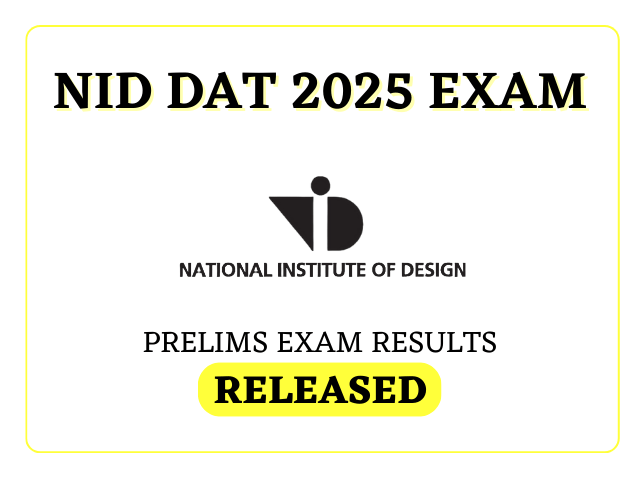 NID DAT Result 2025 (MDes) Prelims Result Released, Check Scorecard at ...