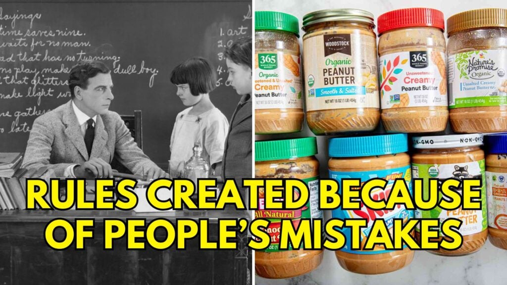 32 Rules That Were Put in Place After People Made Certain Mistakes