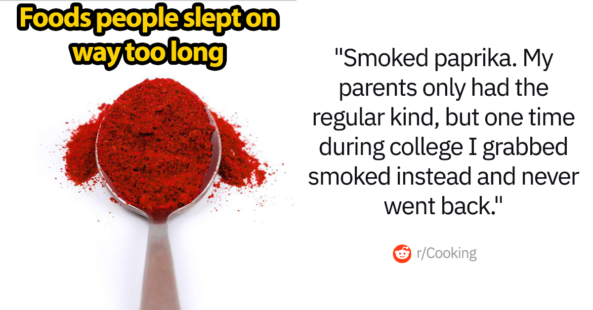 30 Foods And Ingredients Foodies Regret Overlooking Their Whole Lives