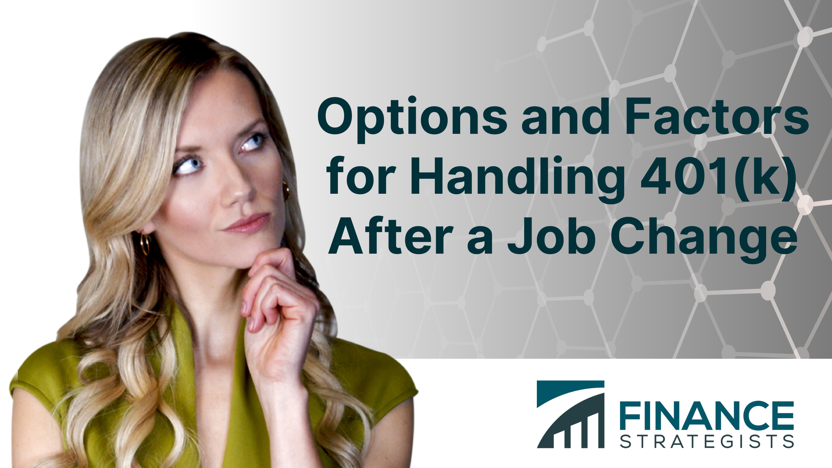 Options and Factors for Handling 401(k) After a Job Change