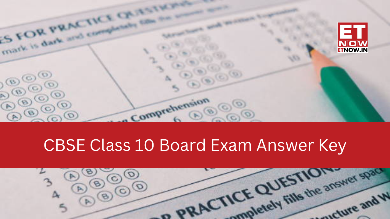 CBSE Class 10 Board Exam Answer Key: Subject-wise unofficial answer key ...