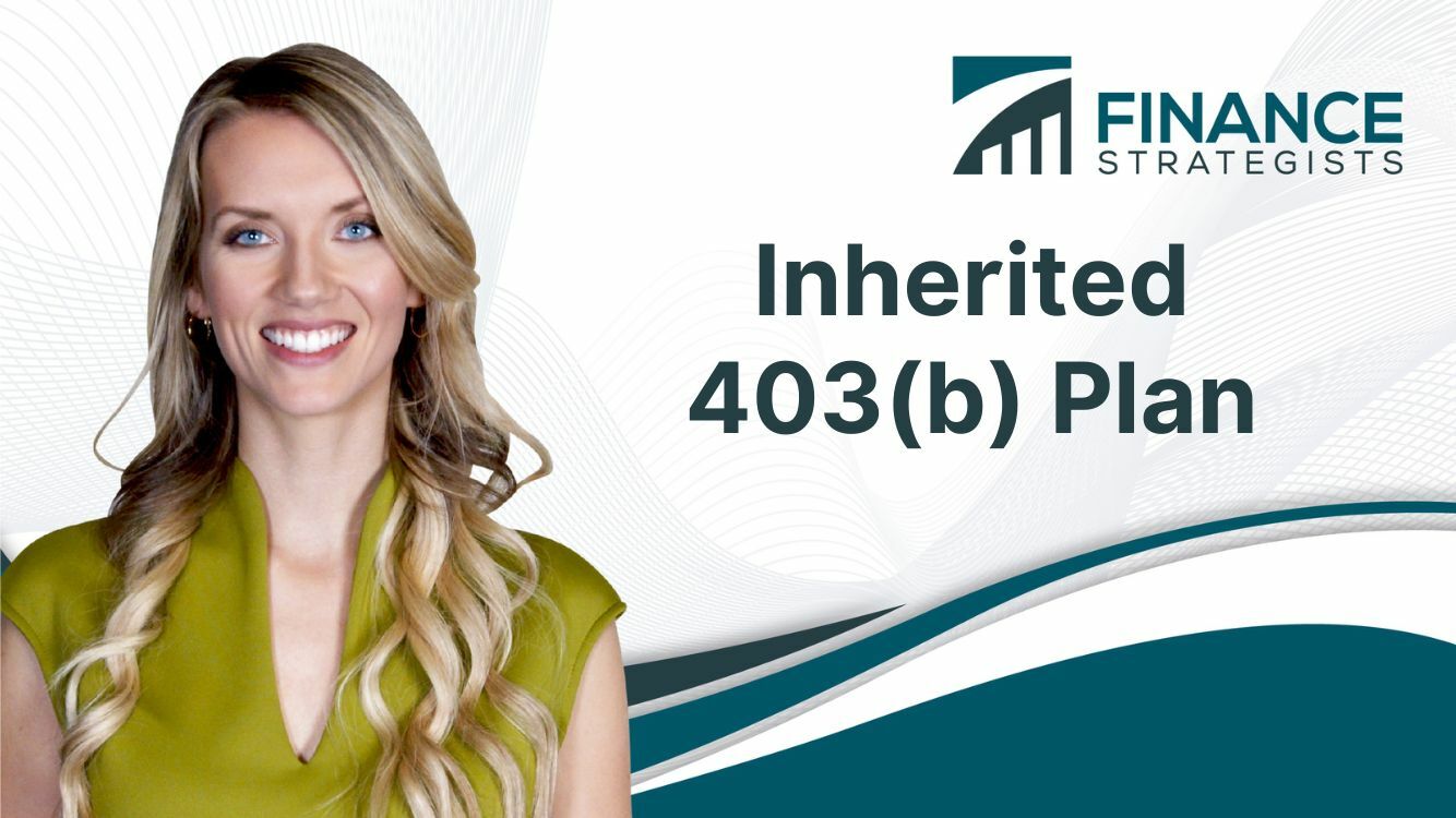 Inherited 403(b) Plan | Definition, Eligibility, Distribution Options