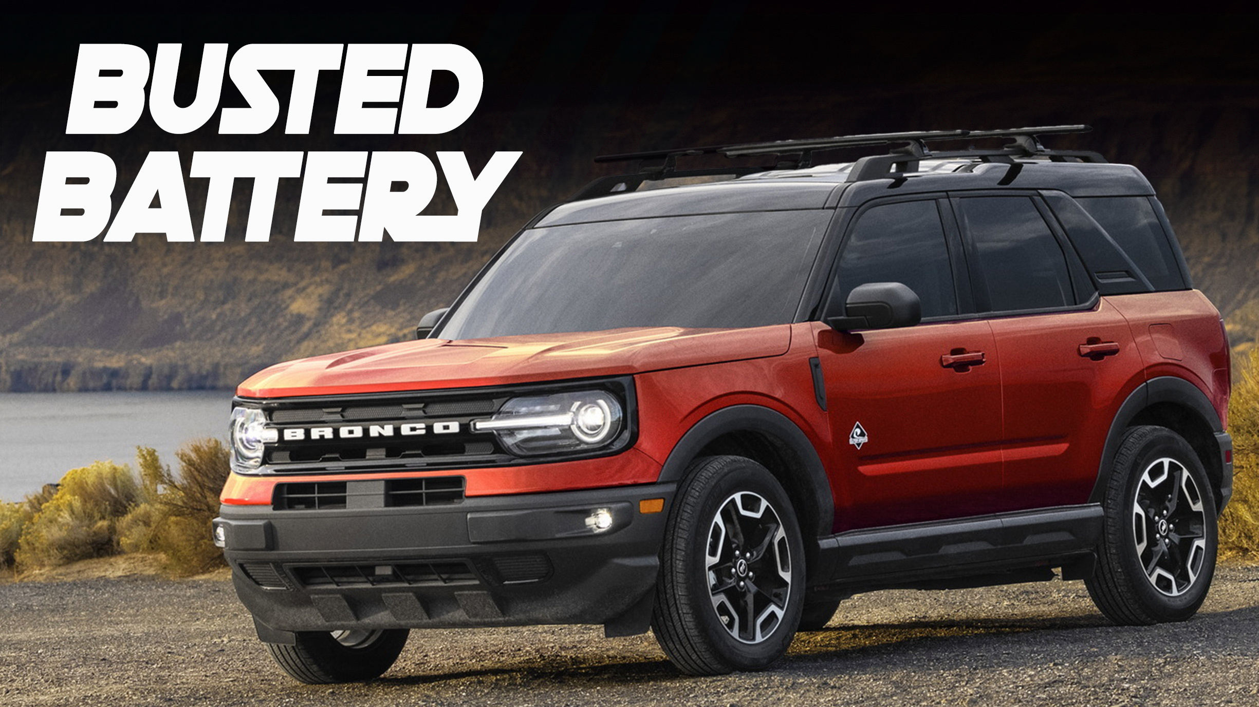 Ford’s Battery Fix For Bronco Sport And Maverick Is A ‘Waste Of Time ...