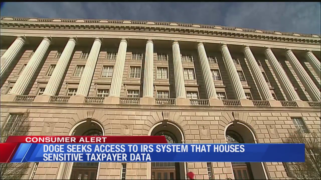 DOGE seeks access to IRS system that houses taxpayer data