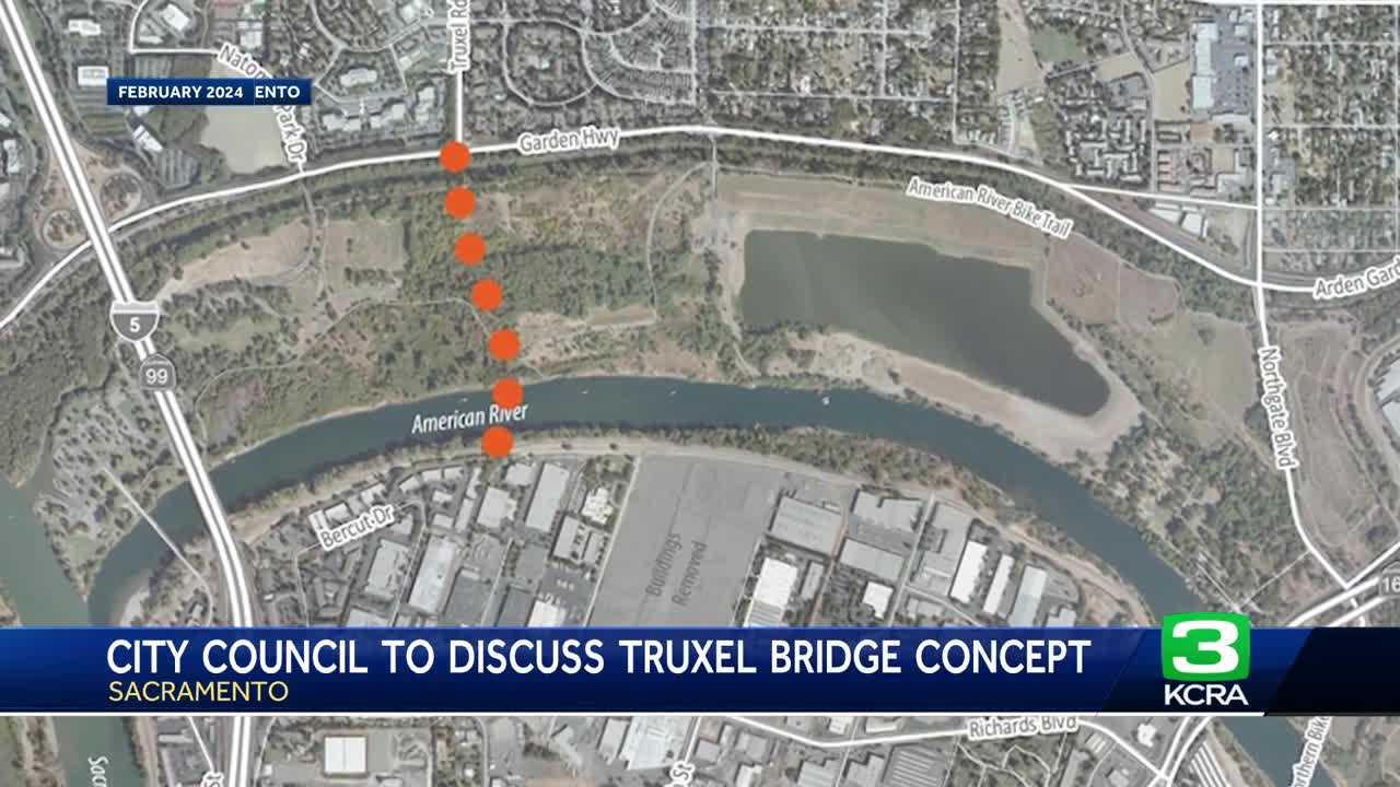 Sacramento City Council moves forward with Truxel Bridge project proposal