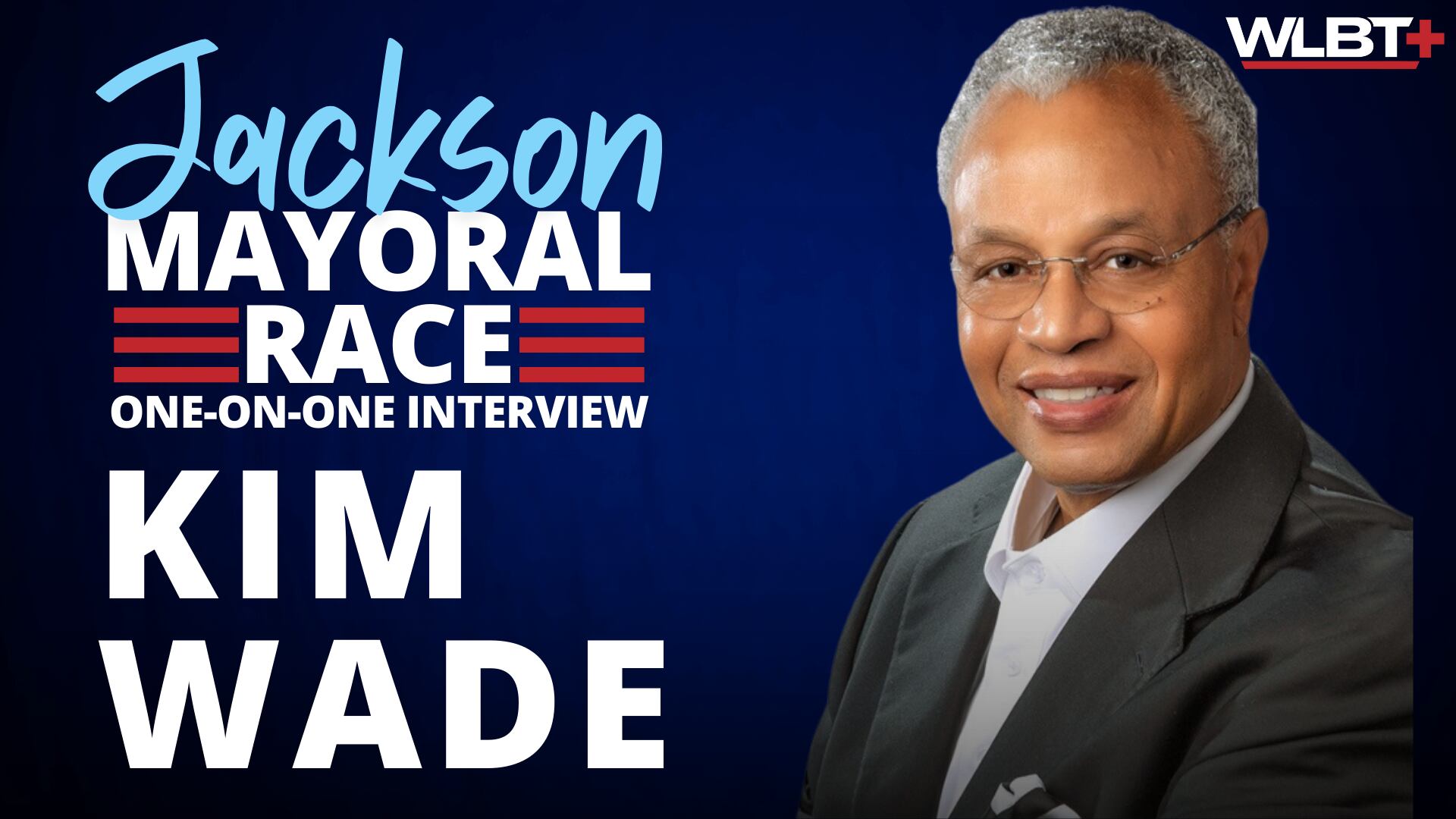 Jackson Mayoral Candidate Interview - Kim Wade