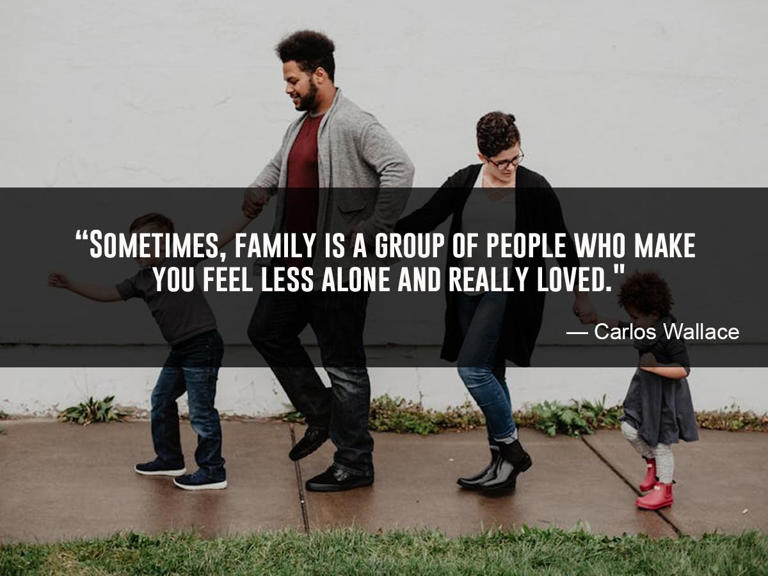 120+ Family Quotes That Will Make You Appreciate Your Loved Ones Even More!