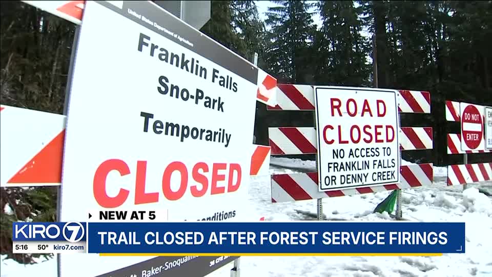 US Forest Service layoffs hit popular hiking areas in King County