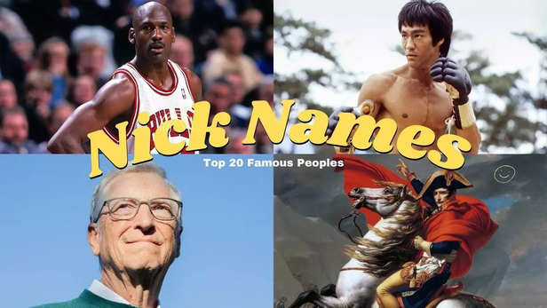Top 20 Famous Personalities and Their Nicknames