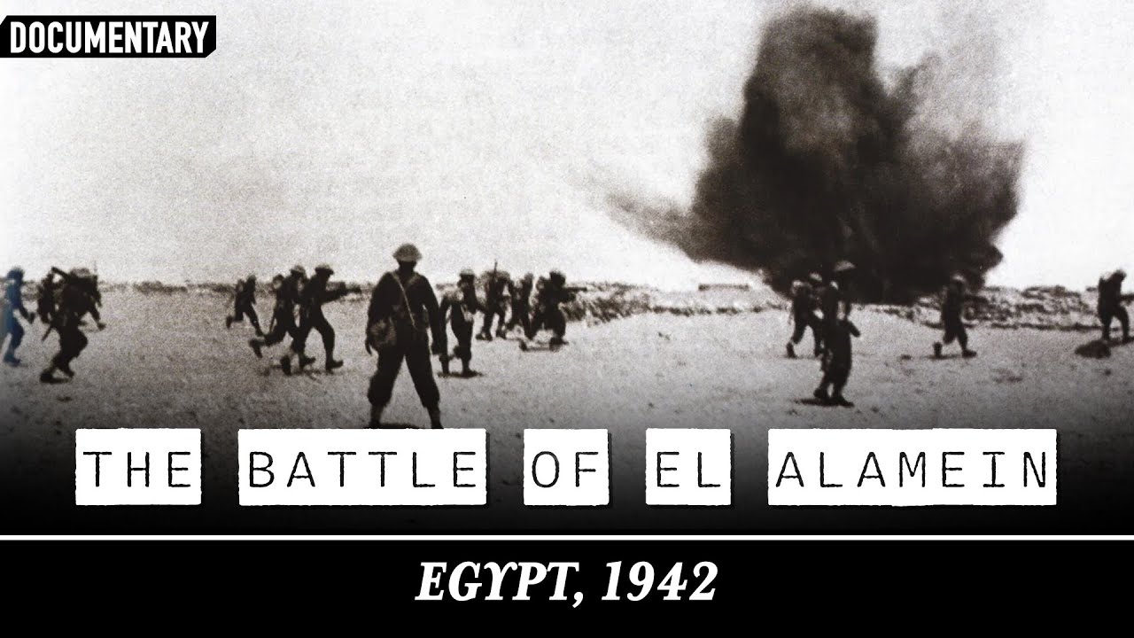 The Battle of El Alamein: War in The Desert | WWII Documentary