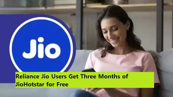Good News! Reliance Jio Users Get Three Months of JioHotstar for Free