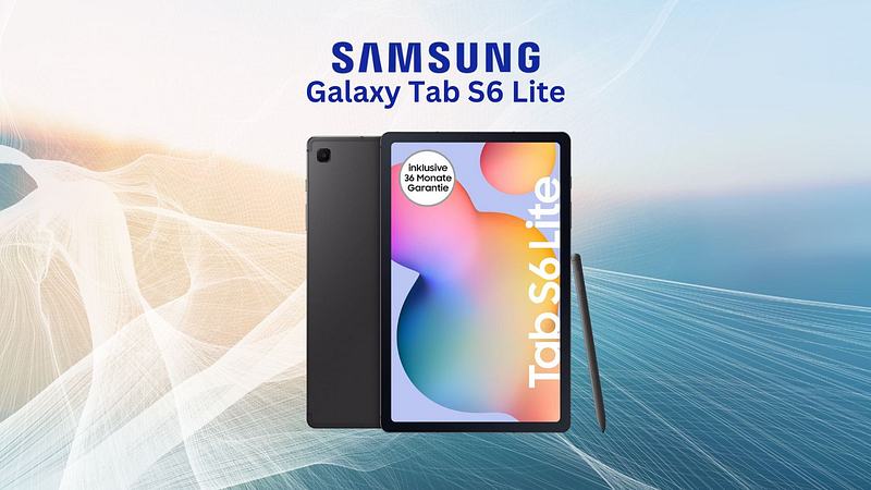 Super Tablet-Deal: Samsung Galaxy Tab S6 Lite mit S-Pen zum Tiefpreis ...